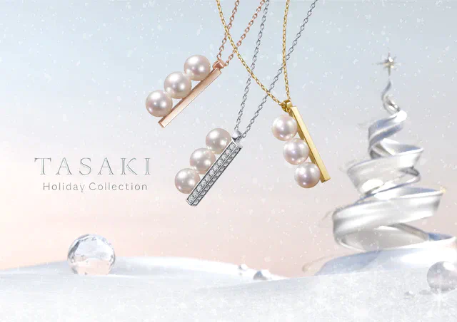 TASAKI ホリデープロモーション、聖夜に煌めくパールを纏う「TASAKI Holiday Collection」をスタート | Brand JOY